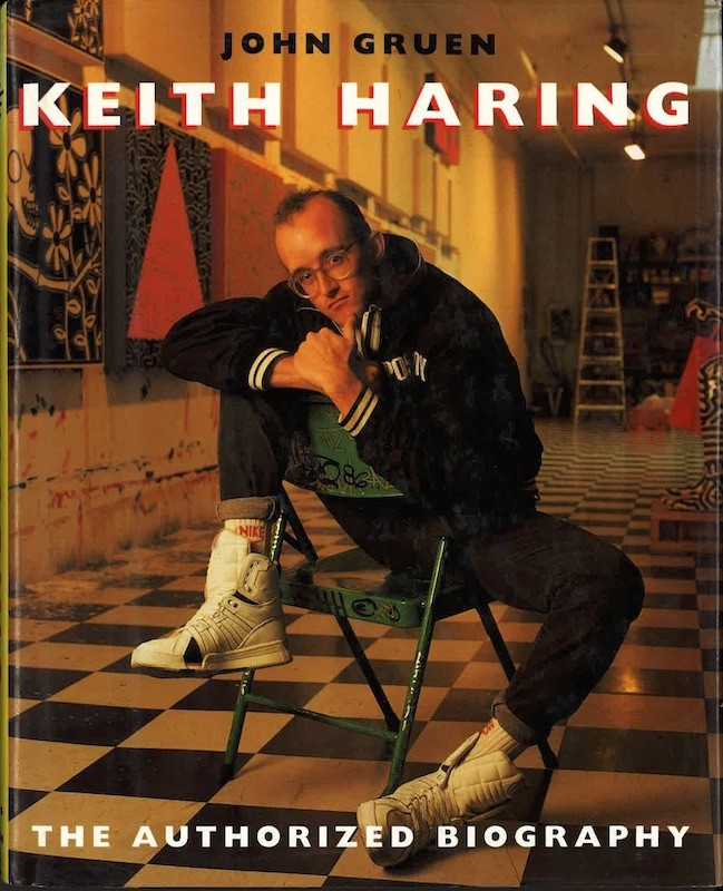 (Keith HARING) John Gruen, KEITH HARING, THE AUTHORIZED BIOGRAPHY ...