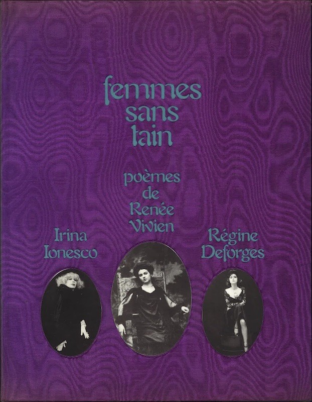 (Irina IONESCO) Irina Ionesco, Renée Vivien, Régine Deforges, FEMMES ...