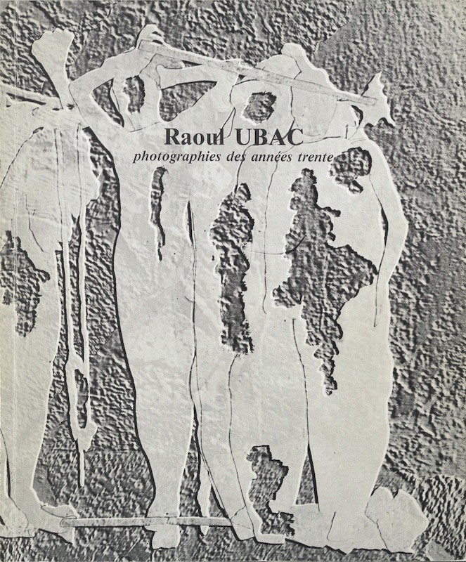 RAOUL UBAC, PHOTOGRAPHIES DES ANNEES TRENTE – Galerie 1900 2000