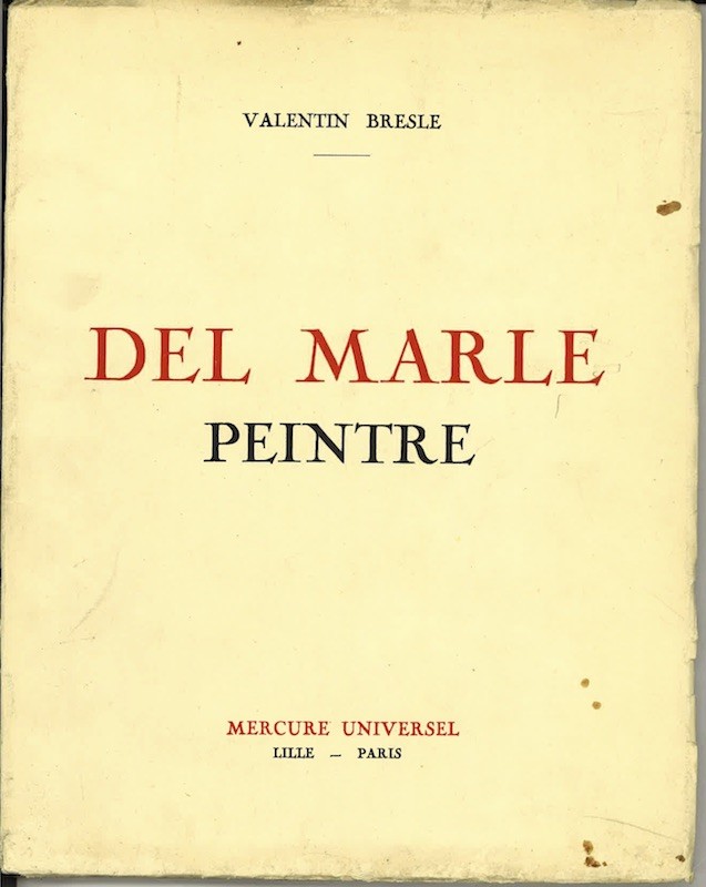 (Felix del MARLE) Valentin Bresle, DEL MARLE PEINTRE, – Galerie 1900 2000